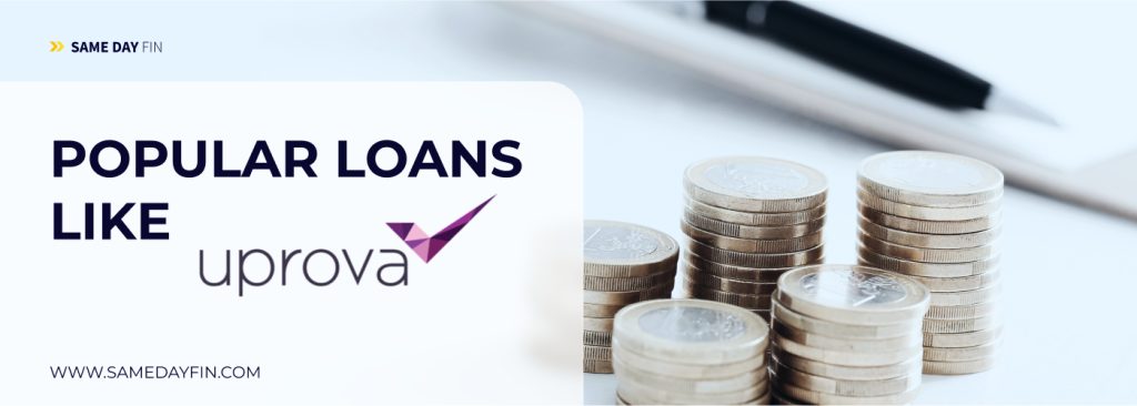 Loan Companies Like Uprova - SameDayFin